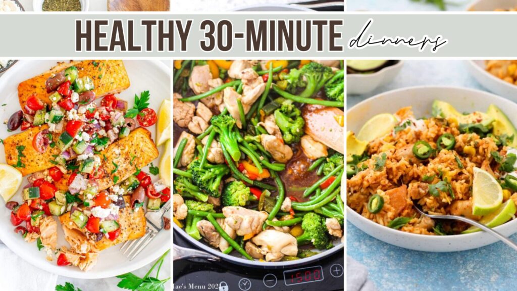 23 Healthy 30 Minute Dinners for No-Fuss Weeknight Meals - ZEN AND HONEY