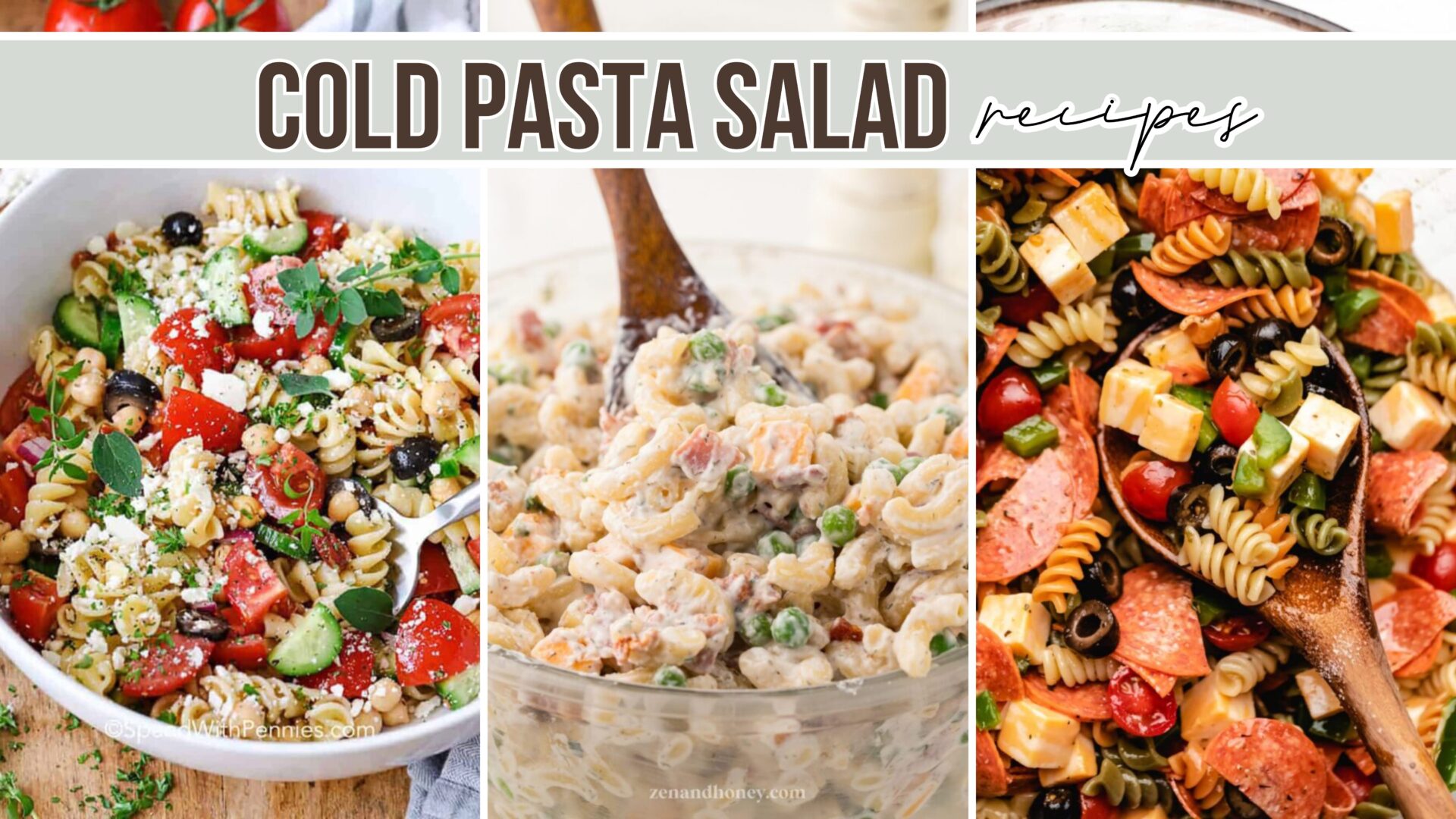 21 Best Cold Pasta Salad Recipes for a Crowd - ZEN AND HONEY