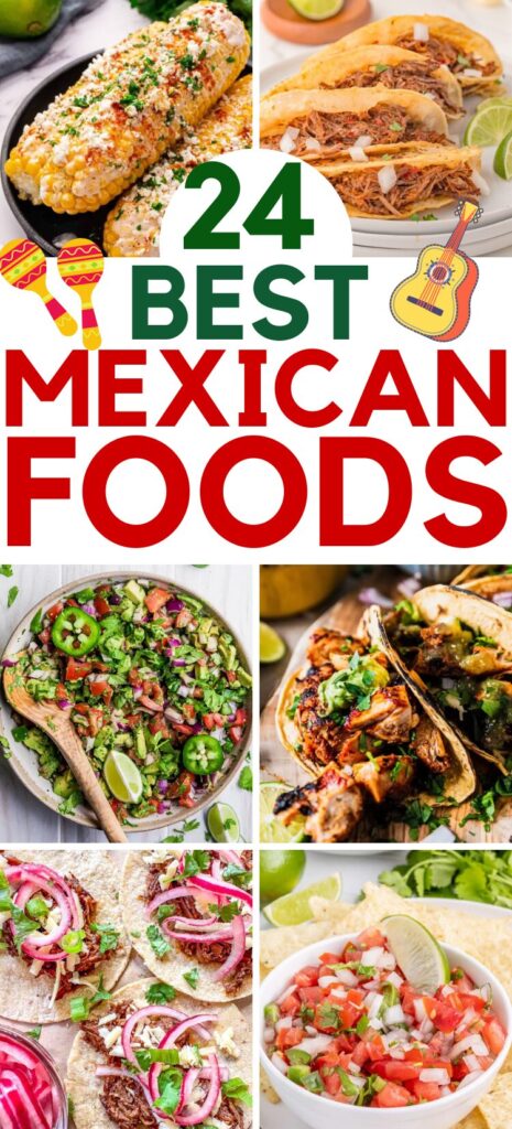 24 Authentic Mexican Food Ideas for Your Cinco de Mayo Menu - ZEN AND HONEY