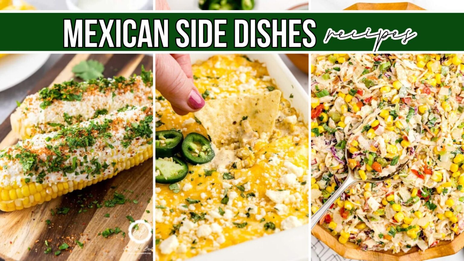 21 Authentic Mexican Side Dishes For Dinner Fiesta - ZEN AND HONEY