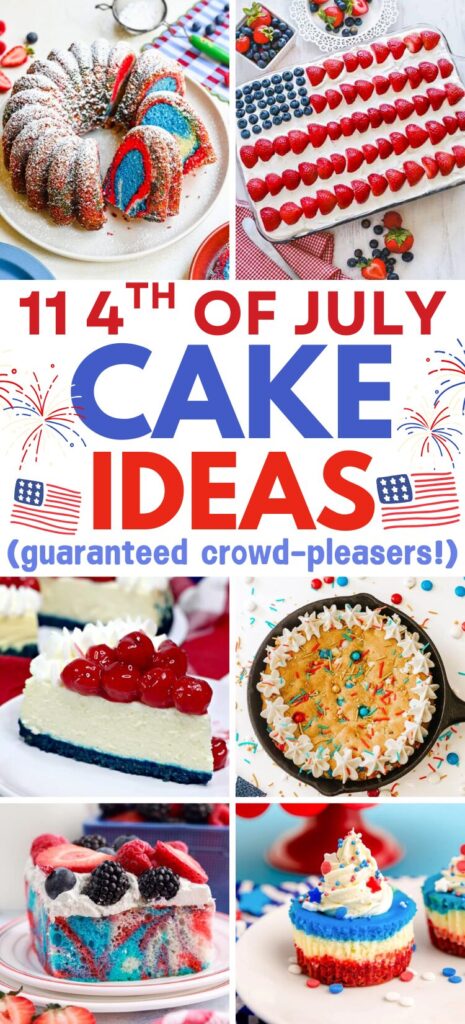 11 Best Fourth of July Cakes That're Total Crowd-Pleasers - ZEN AND HONEY
