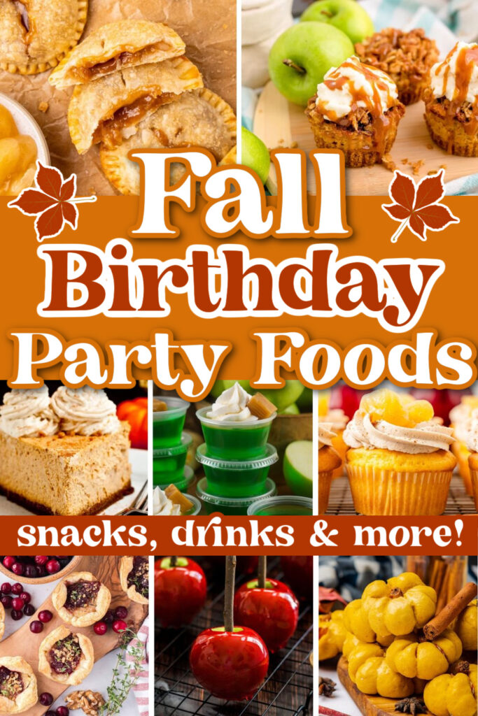 22 Fall Birthday Party Food Ideas & Drinks To Impress - ZEN AND HONEY