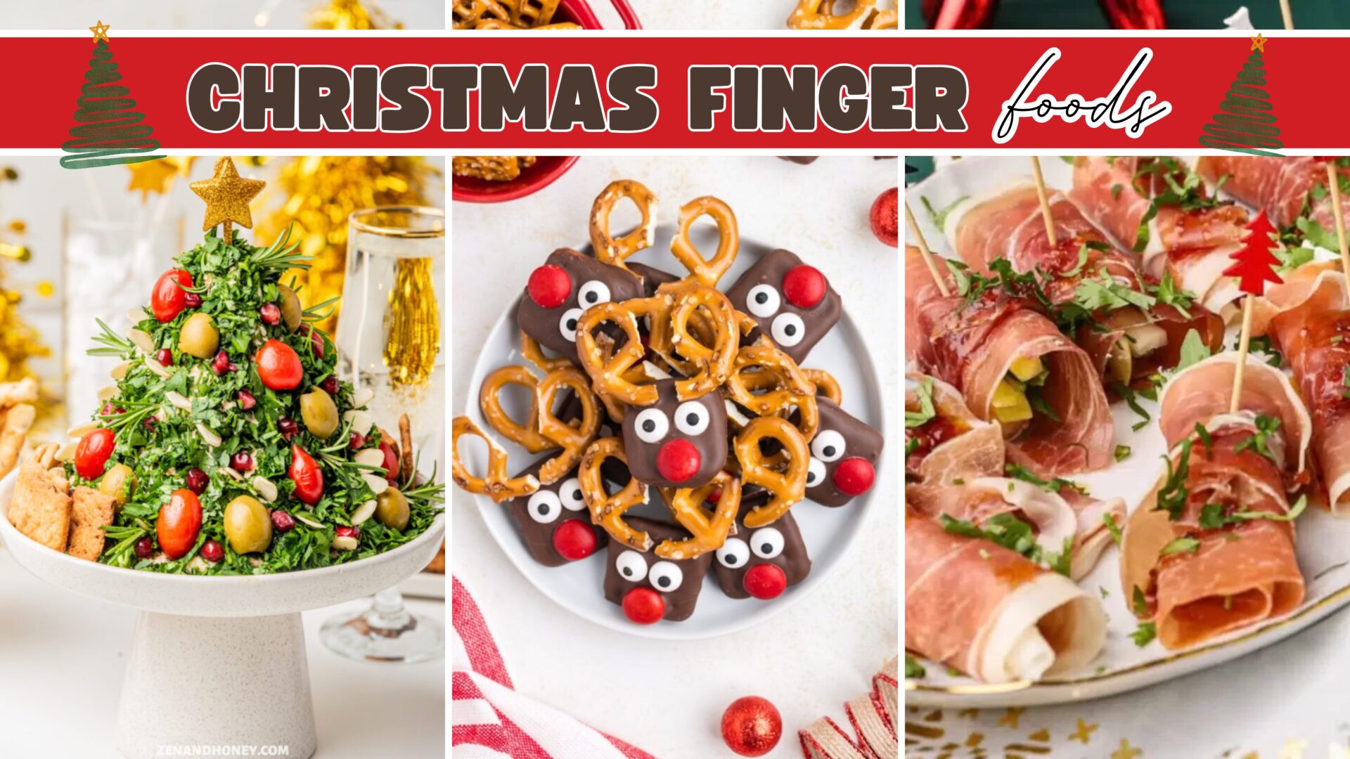 18 Christmas Finger Foods for a Very Merry Holiday - ZEN AND HONEY