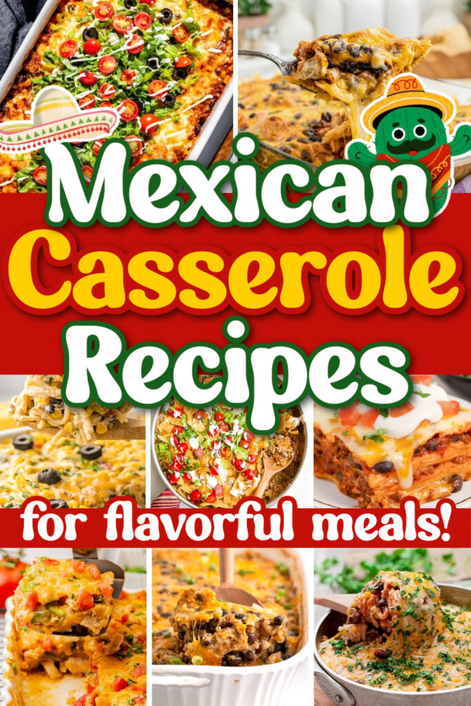 14 Flavorful Mexican Casserole Recipes for Your First Taste of Mexico ...